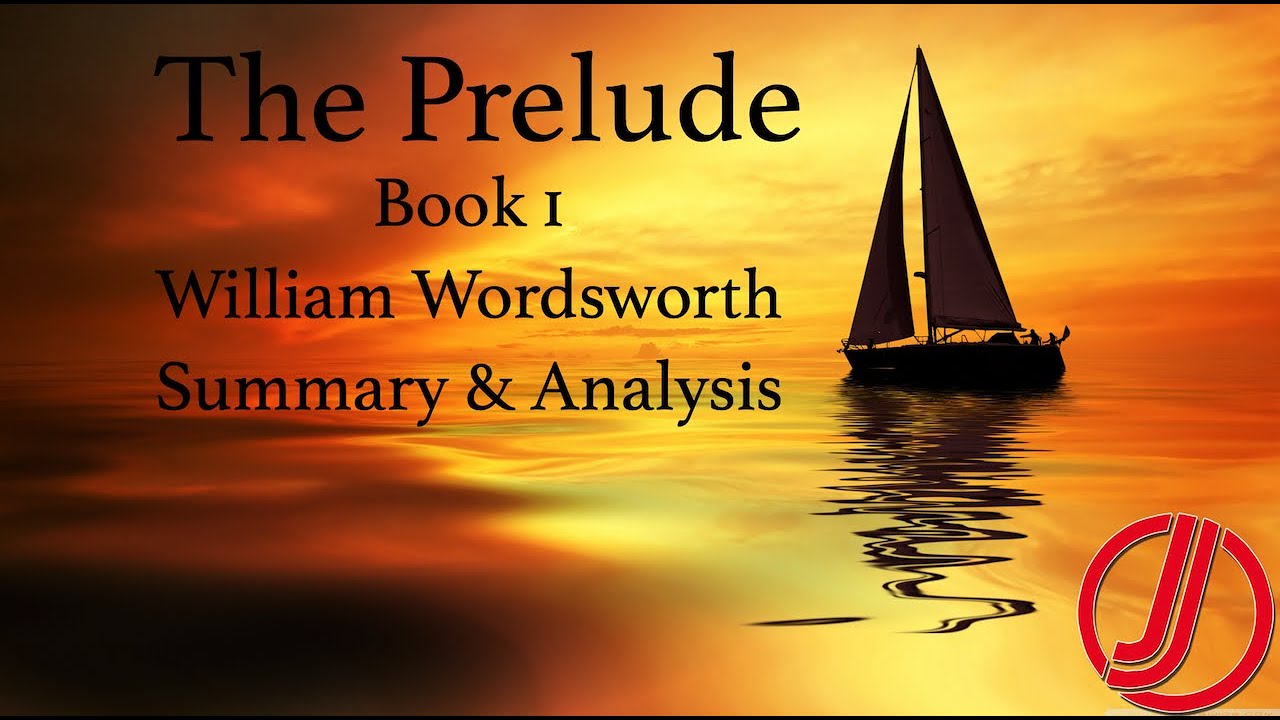 The Prelude (Book 1) by William Wordsworth. Summary & Analysis # ...