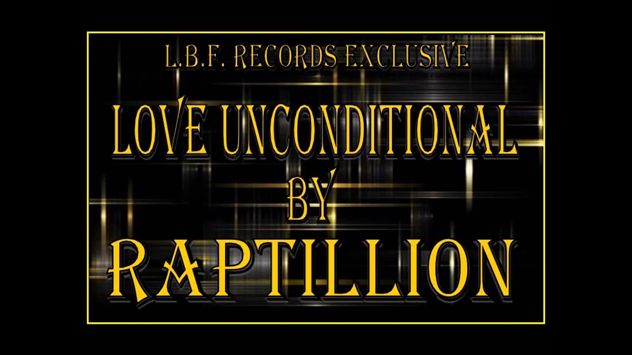 Raptillion - Love Unconditional Ft. Tone Jonez - YouTube