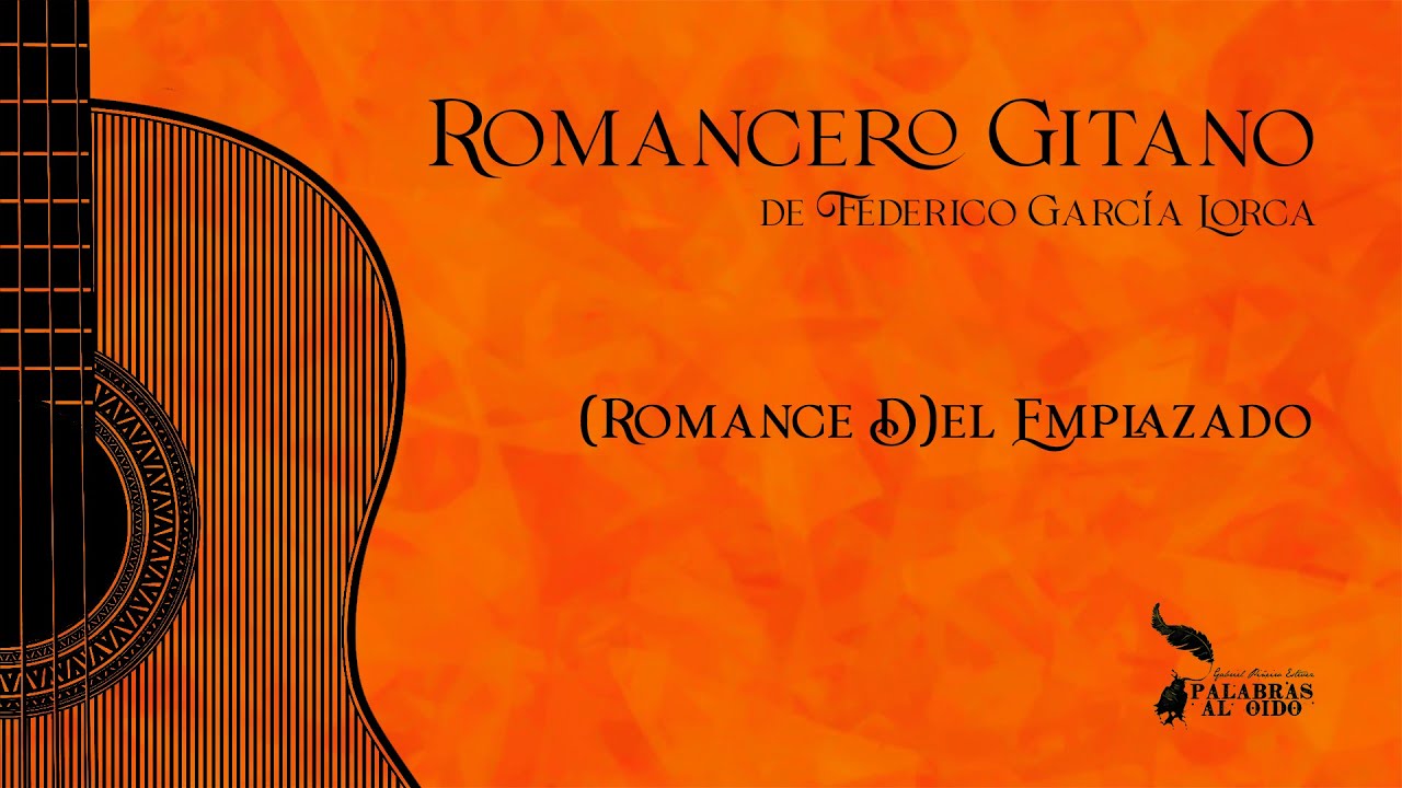 Romancero Gitano | Federico García Lorca | (Romance D)El Emplazado ...