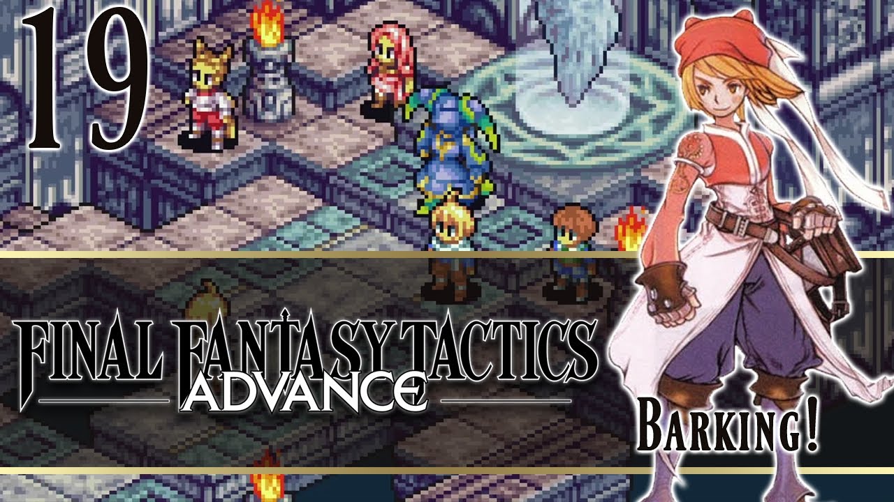Quiet Sands Final Fantasy Tactics Advance Part 19! - YouTube