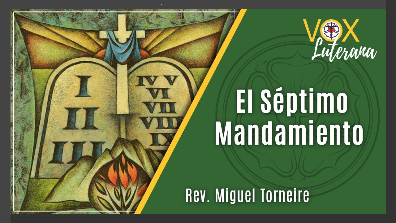 El Séptimo Mandamiento - 21º Video - YouTube