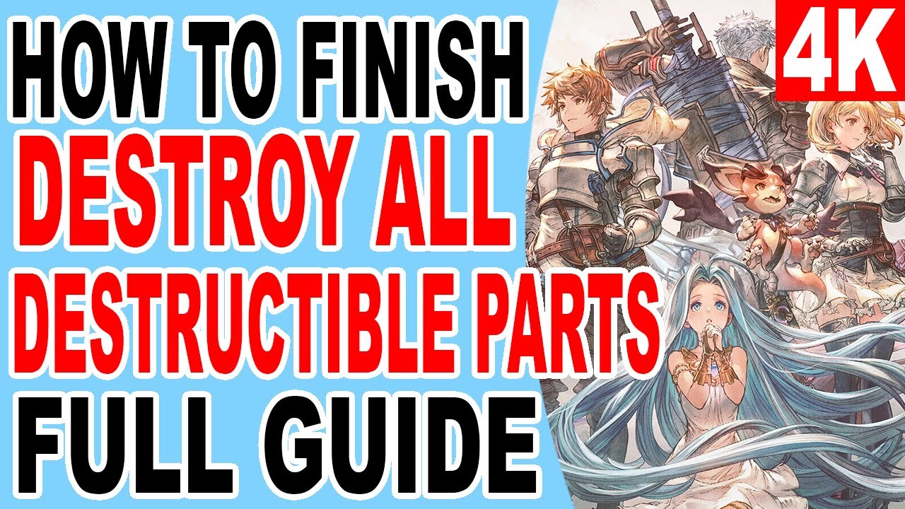 How to Destroy all Destructible Parts - Granblue Fantasy Relink - YouTube