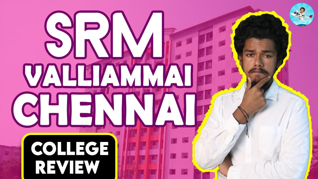 SRM Valliammai Engineering College Review | Placement | Salary ...