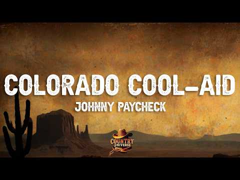 Johnny Paycheck - Colorado Cool Aid (Lyrics)