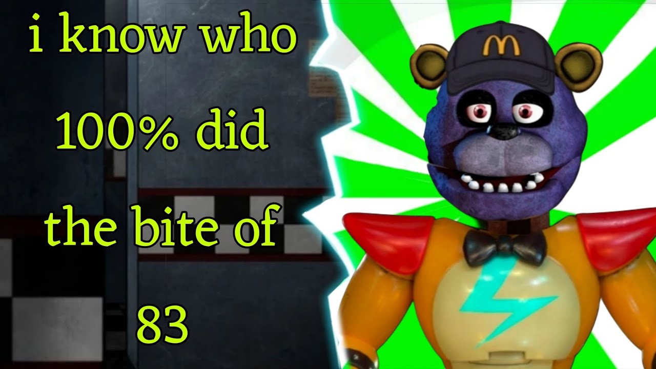 I know who 100% did the bite of 83 | #fnaf #fivenightsatfreddys # ...
