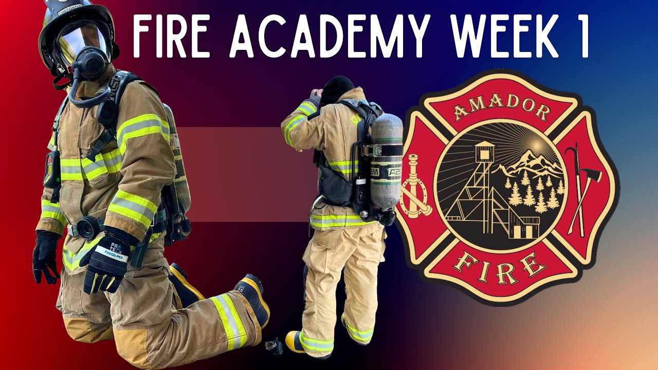 Week one is a wrap! 23-1 Fire Academy - Amador Fire. - YouTube