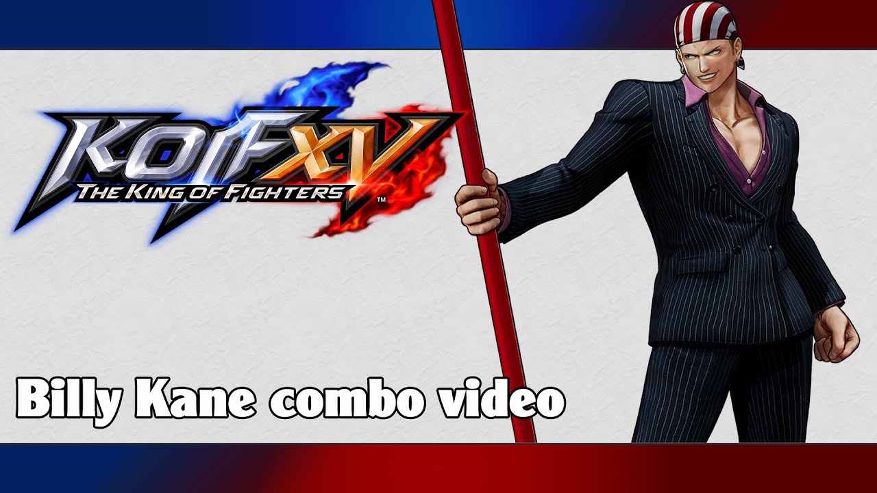 KoF XV: Billy Kane combo video (season 2) - YouTube