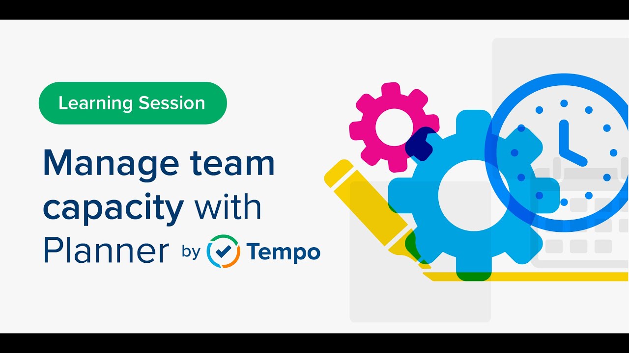 Webinar: Manage Team Capacity with Planner by Tempo - YouTube
