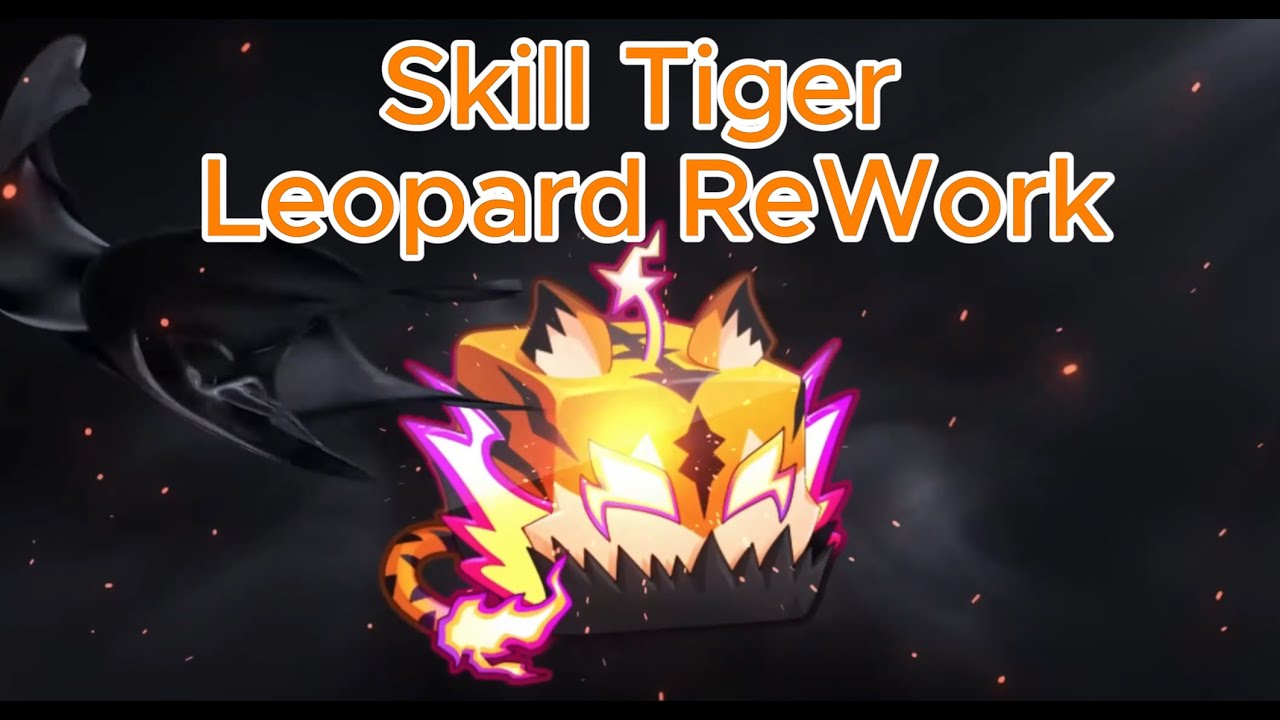 Skill (Kỹ năng) của trái Tiger (Leopard Báo Đốm mới làm lại) - YouTube