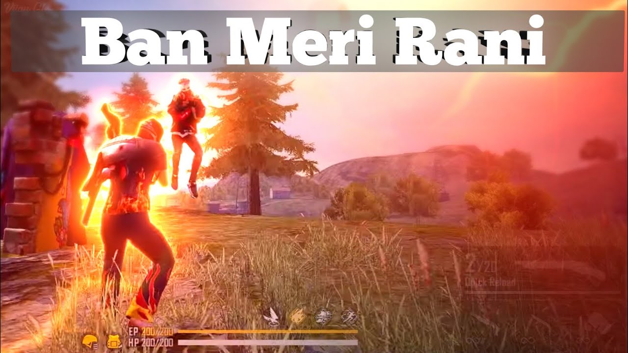 Ban Ja Tu Meri Rani./ Ban Meri Rani Rani [Free Fire Montage] - YouTube