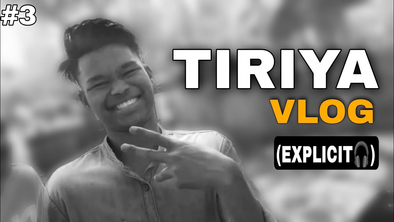 Tiriya vlog (EXPLICIT) use headphones 🎧 #vlog #vlogs #trending - YouTube