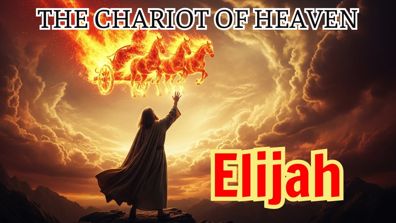 🎬The Story of Elijah – Taken to Heaven in a Fiery Chariot - YouTube