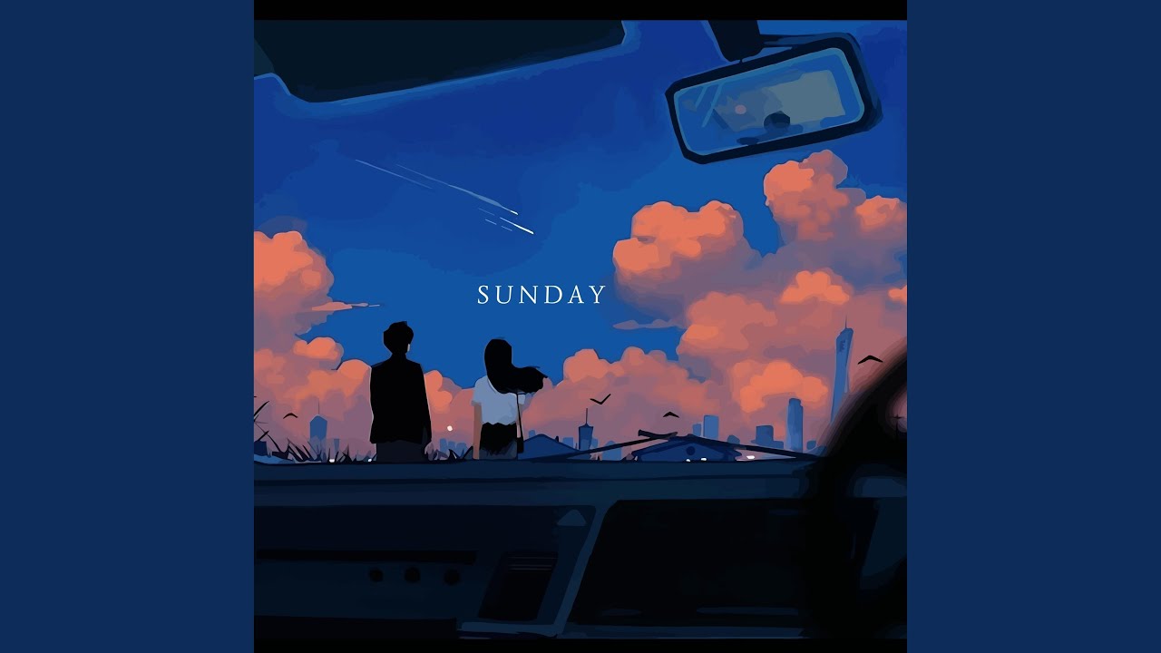 Sunday - YouTube