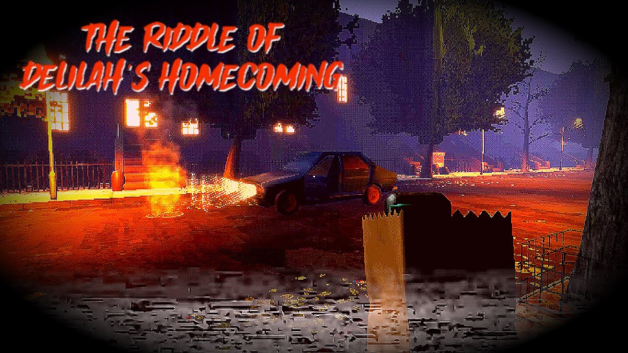 who's stalking me? | The Riddle Of Delilah's Homecoming : horror ...