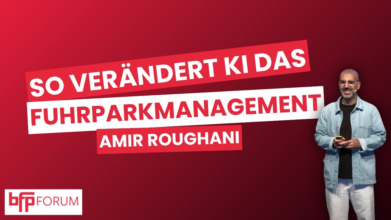 Fuhrparkmanagement durch KI-Unterstützung mit Amir Roughani - YouTube