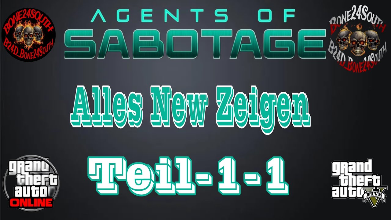 Grand Theft Auto V -#(1)_-Agents of Sabotage -Alles Anschauen - YouTube
