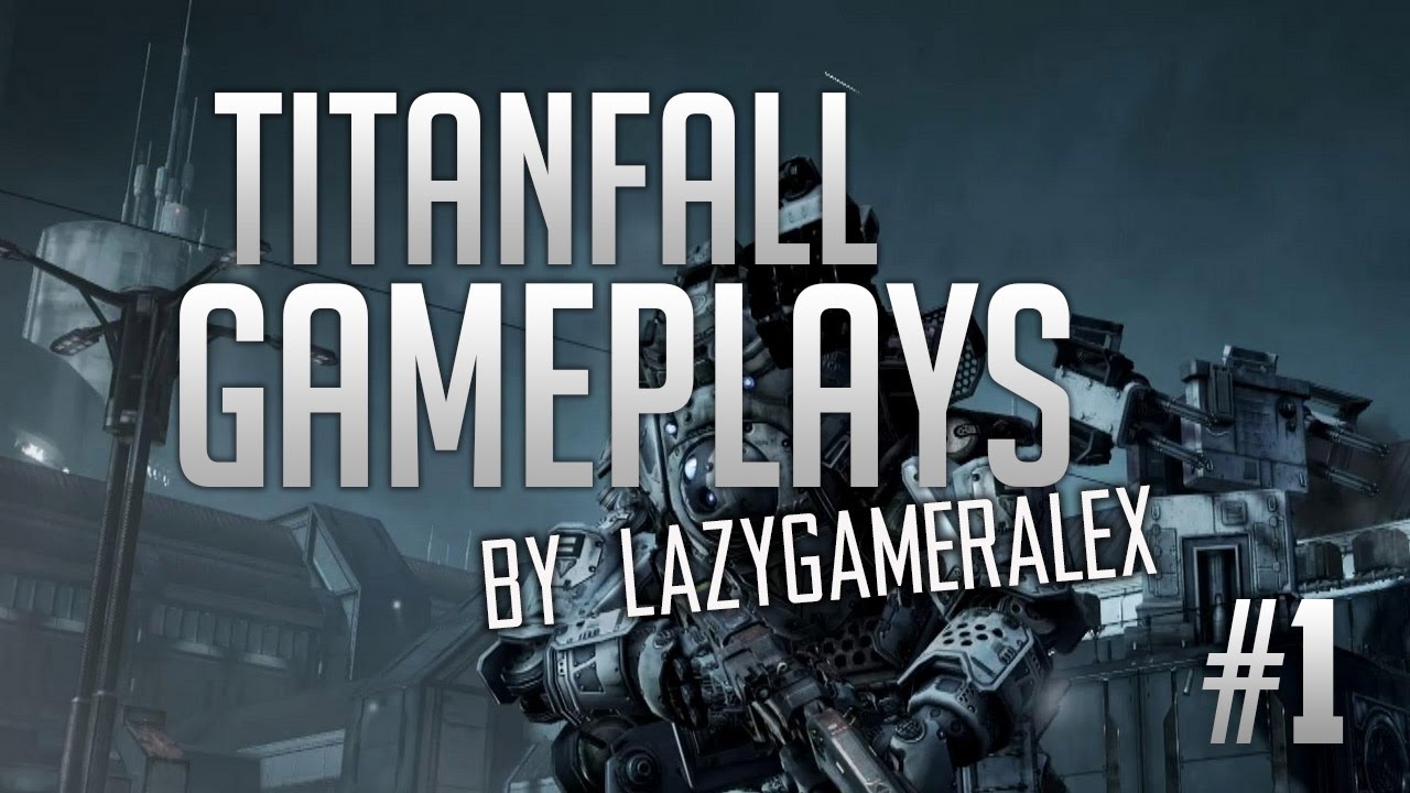 Titanfall: Online Gameplay #1 Xbox 360 (1080p) - YouTube