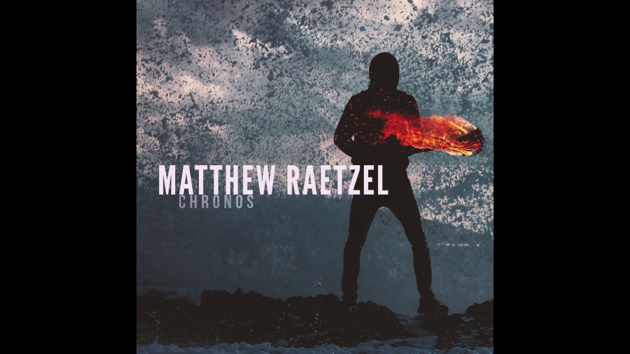 Matthew Raetzel - Chronos - YouTube