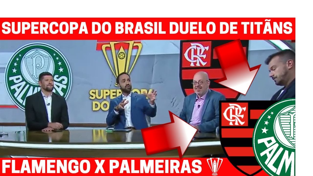 F90 ESPN - SUPERCOPA FLAMENGO OU PALMEIRAS QUEM LEVARÁ A MELHOR - YouTube