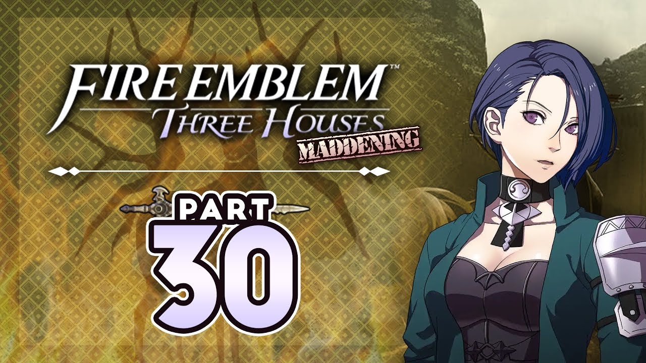 Part 30: Let's Play Fire Emblem Three Houses, Golden Deer, Maddening ...