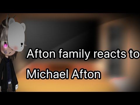 Afton family+noah reacts to Michael Afton//gay//noahchael//my au//last video