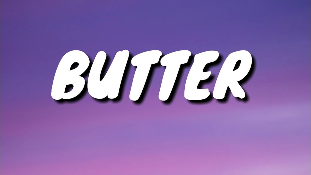 BTS- Butter (lyrics) |" smooth like butter"| English lyrics. - YouTube