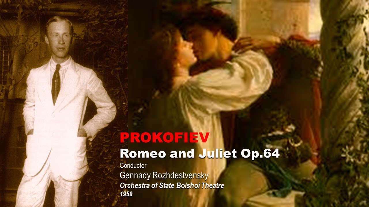 PROKOFIEV : "Romeo and Juliet" Op.64 ~ Orchestra of State "Bolshoi ...