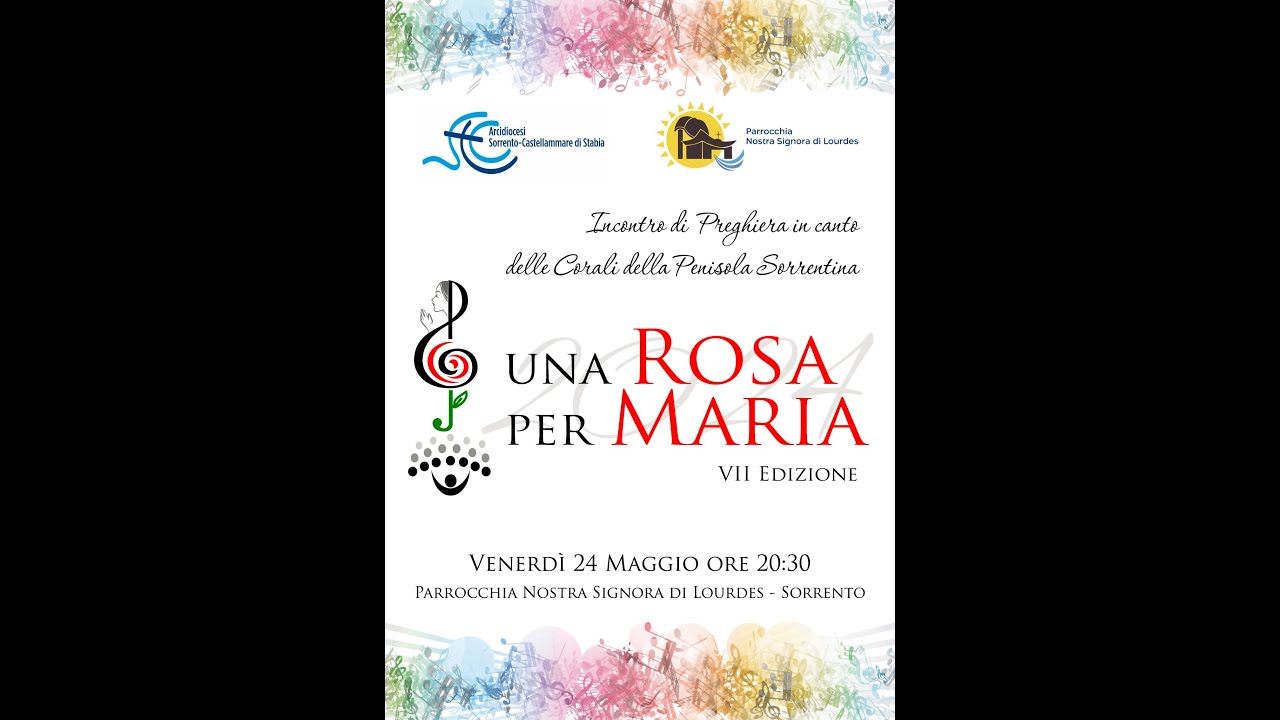 Una Rosa per Maria VII ed 2024 - Coro parrocchiale N.Signora di Lourdes ...
