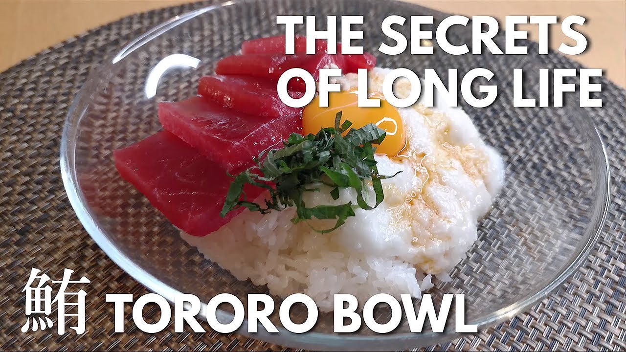Japanese healthy food "Maguro Tororo gohan", The secrets of long life ...