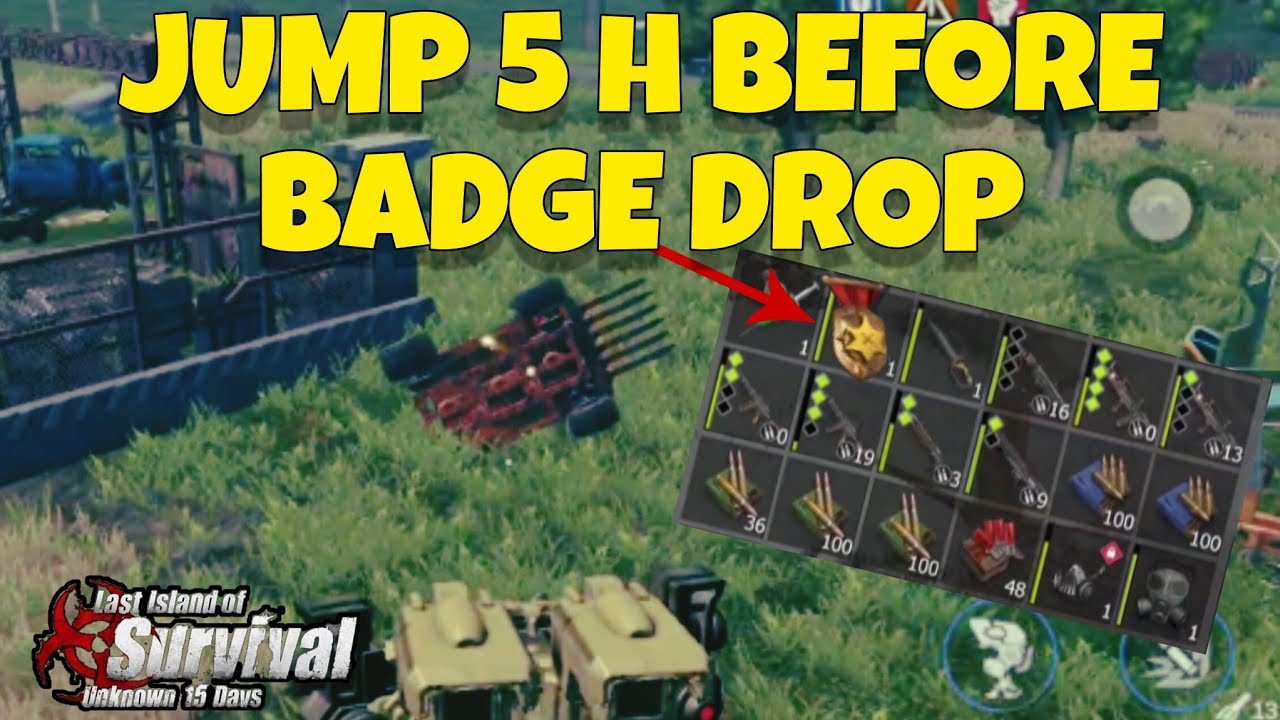 Jump 5 hours before badge drop! We went to Badge drop .. last island of ...