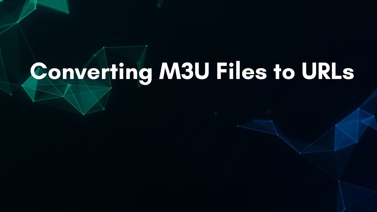 Converting M3U Files to URLs - YouTube