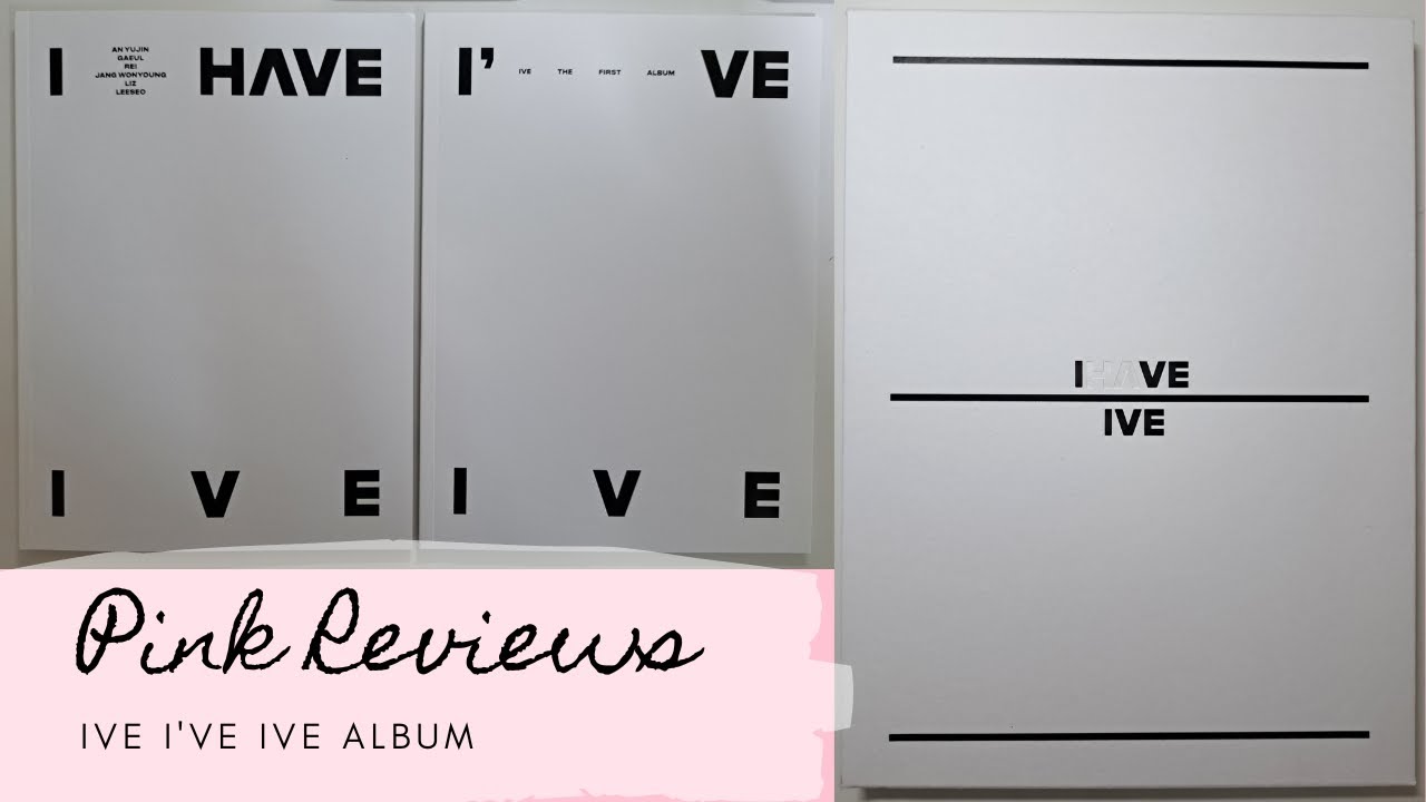IVE I'VE IVE Album Unboxing | Pink Reviews - YouTube