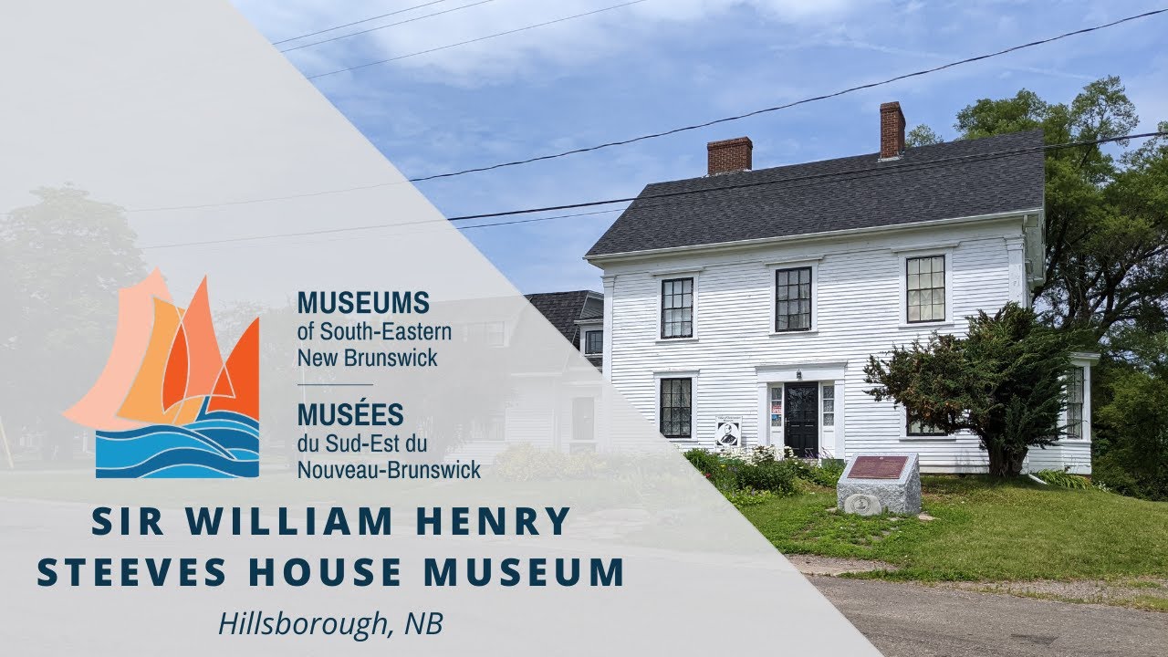William Henry Steeves House Museum | Musée de la maison William Henry ...