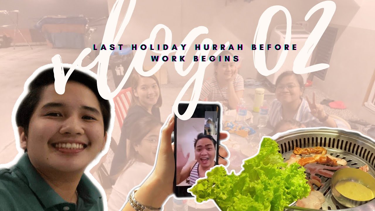 VLOG 02: LAST HOLIDAY HURRAH BEFORE WORK BEGINS | JAN 2 2021 - YouTube