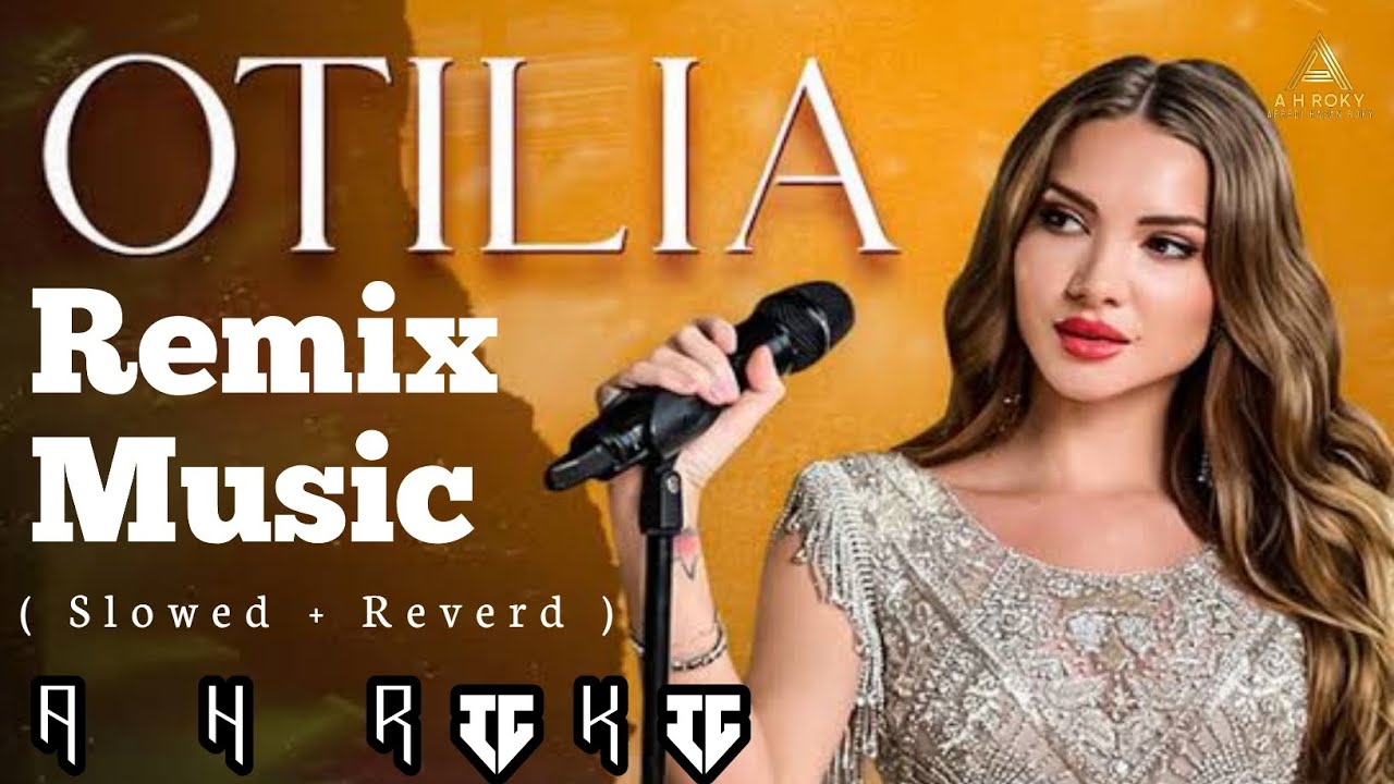 Otilia bilionera Remix Song Il Slowed+Reverb Remix II Tiktok music I #a ...