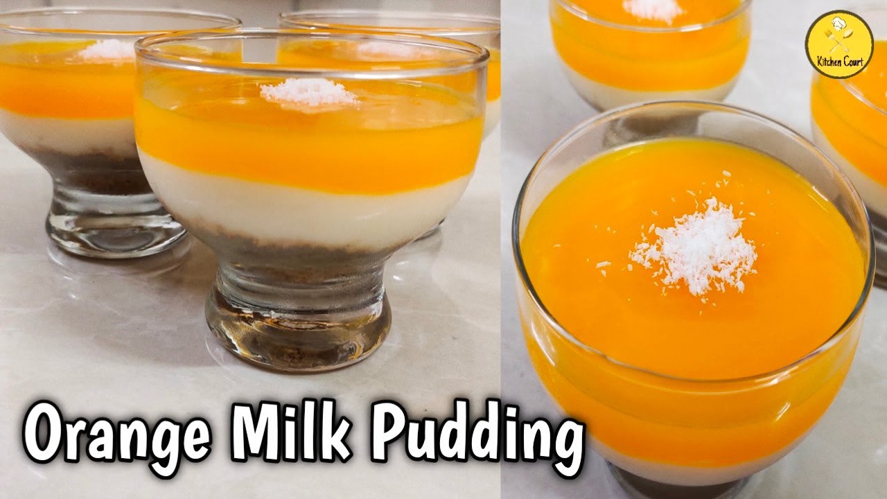 Orange Milk Pudding || Triple Layer Orange Pudding || No Oven || No ...