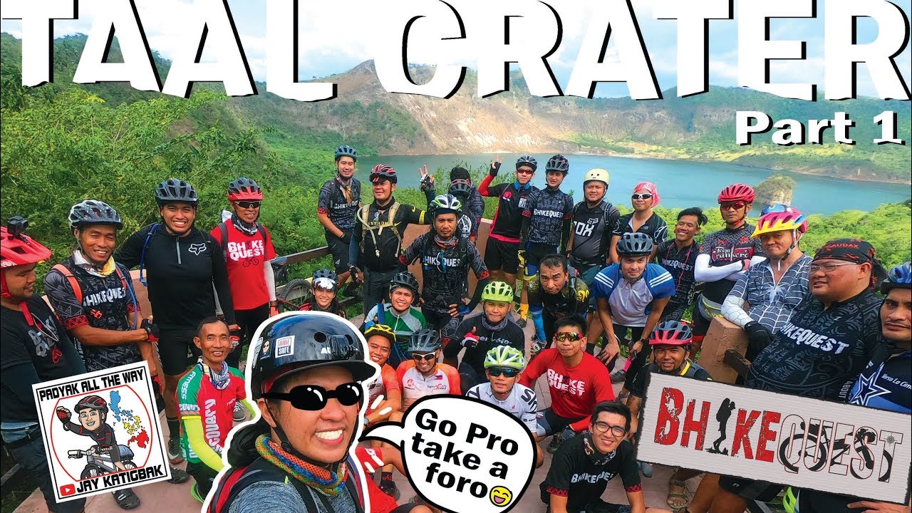 TAAL VOLCANO BATANGAS/BHIKEQUEST YEAR END RIDE 2018 with JAY KATIGBAK (part 1) - YouTube