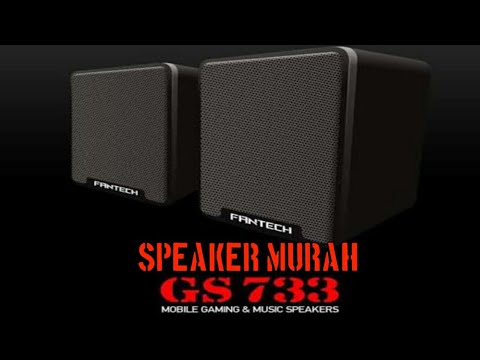 UNBOXING SPEAKER FANTECH GS733 cuma seribuan - YouTube
