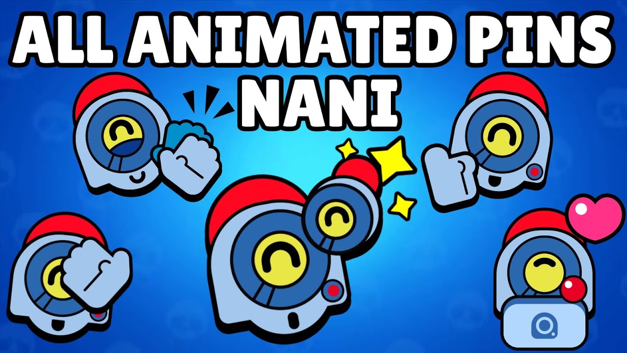 Nani Pins (NEW Animated Pins!) | Brawl Stars | Green Screen - YouTube
