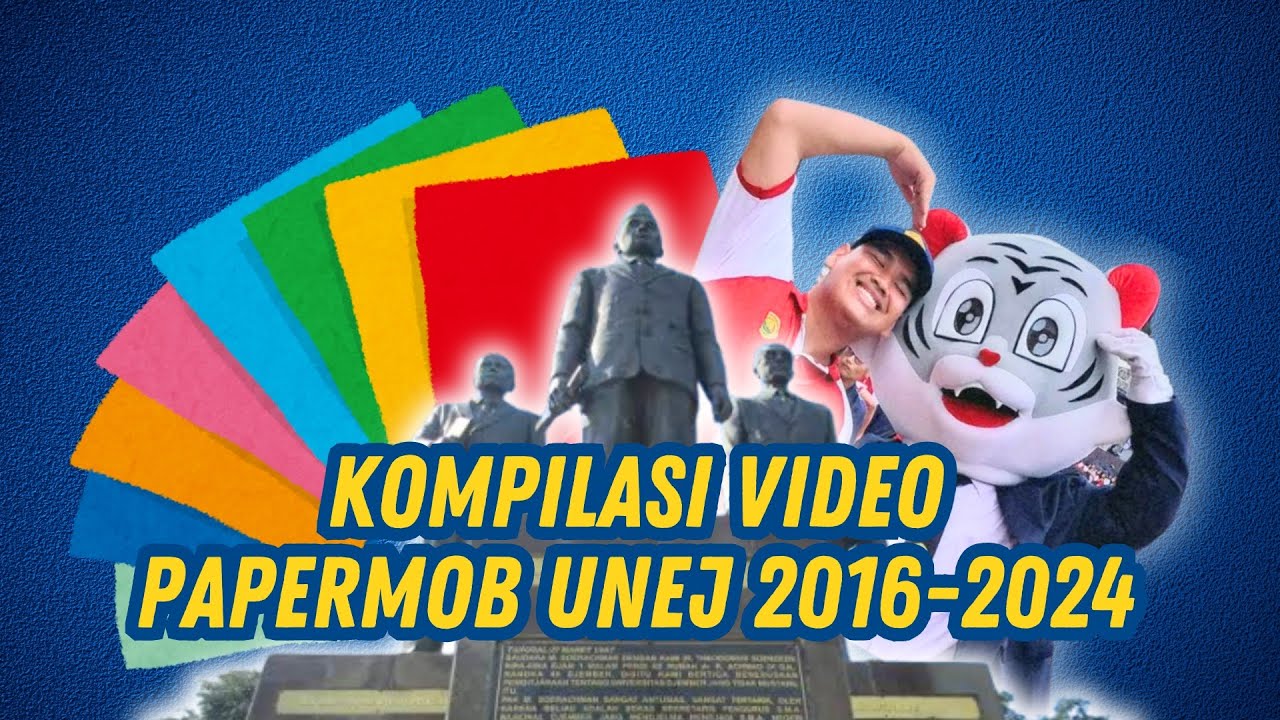 KOMPILASI VIDEO PAPERMOB UNEJ TAHUN 2016-2024 - YouTube