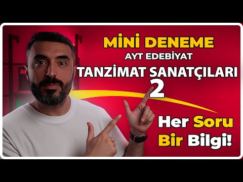 TANZİMAT DÖNEMİ SANATÇILARI FULL TEKRAR + Soru Çözümü / DENEME 2 | AYT EDEBİYAT 2025