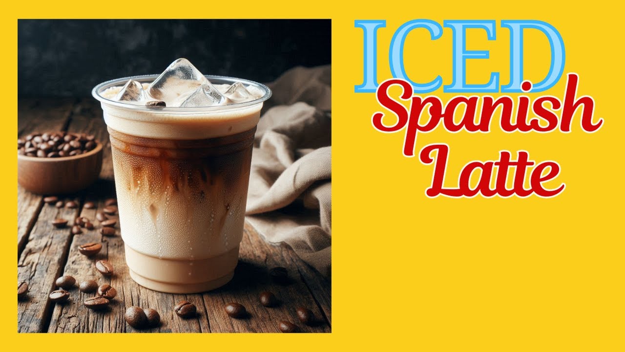 Make This Iced Spanish Latte At Home (It's So Easy) - YouTube