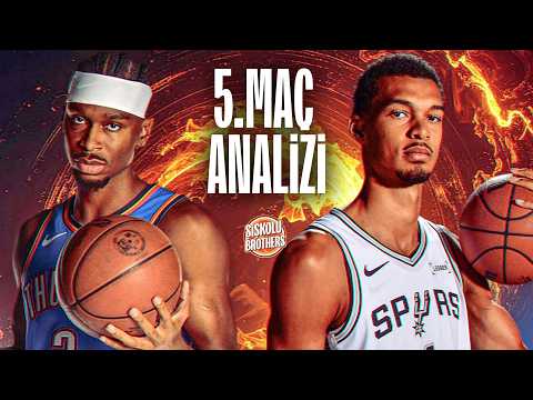 ⚔️ Thunder-Spurs 5. Maç Değerlendirmesi