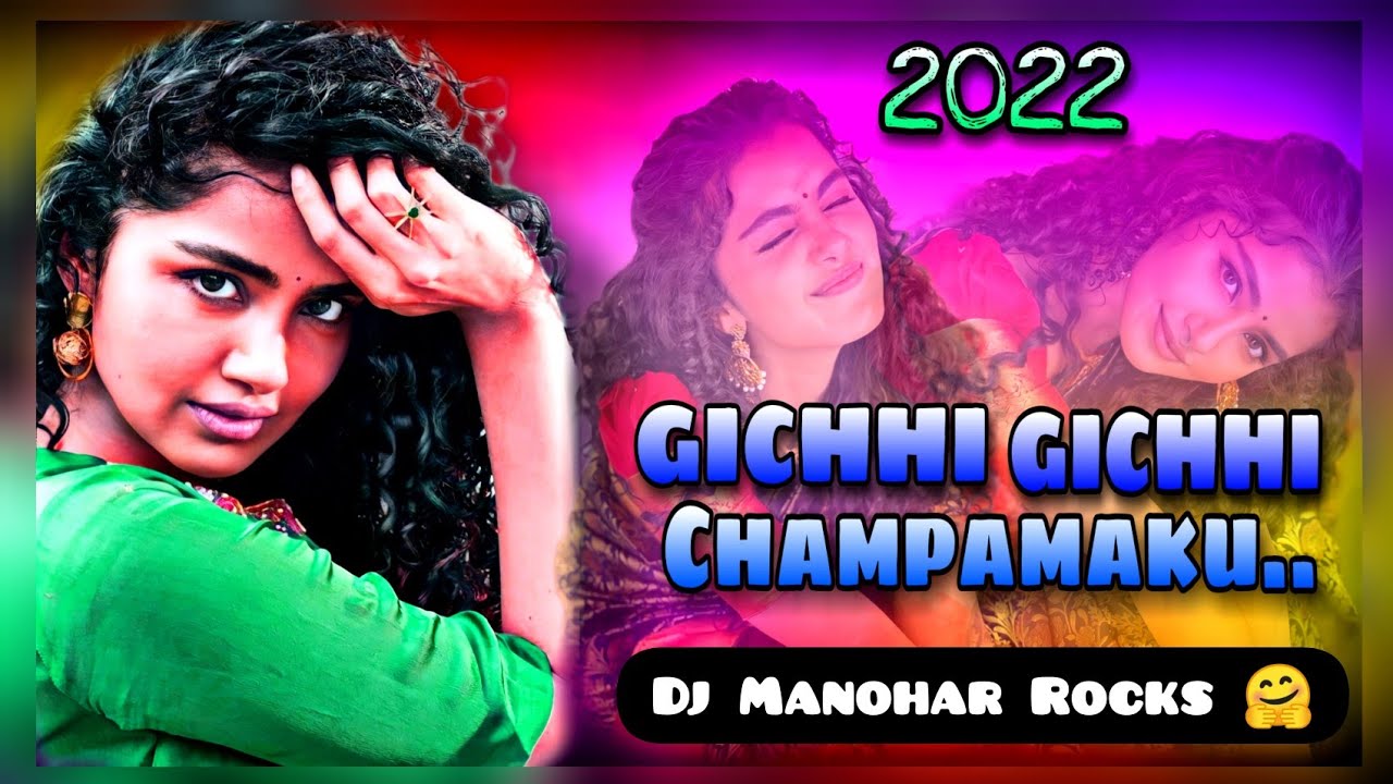 Gichi Gichi Champamaku.. || Dj Song || Remix By Dj Manohar Rocks 🤗 ...