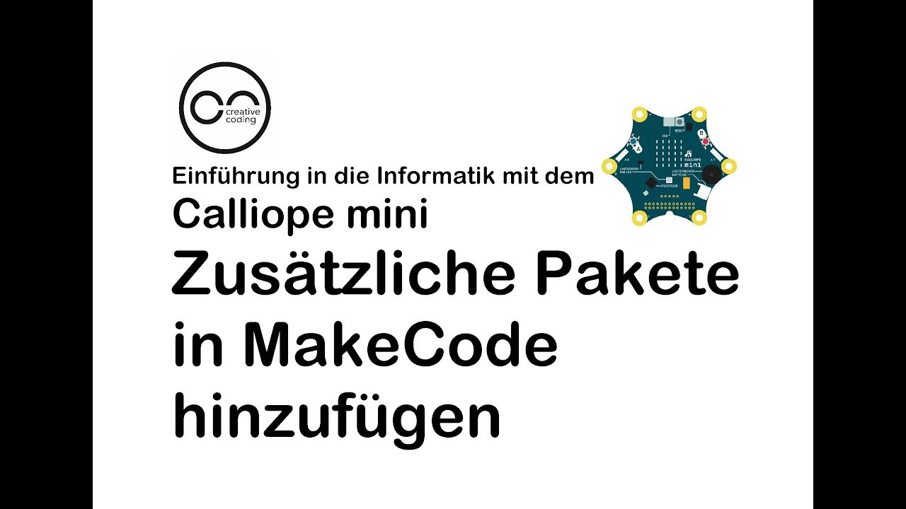 B 08 Calliope mini: Zusätzliche Pakete in MakeCode hinzufügen - YouTube