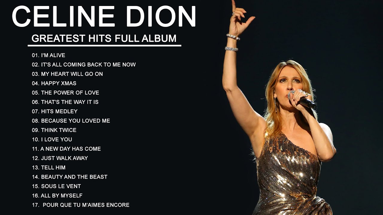 Celine dion greatest hits full album - Celine Dion Full Album - YouTube
