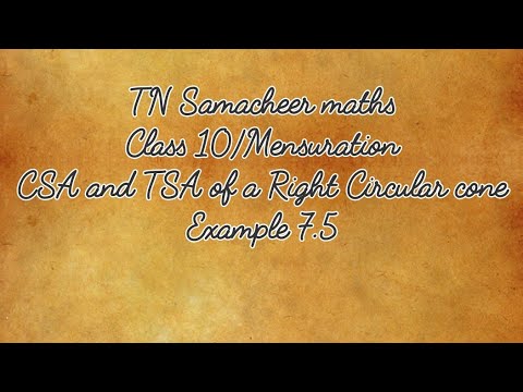 CSA and TSA of Right circular cone/Example 7.5 Class 10 Nithyaganesh ...