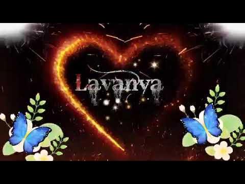 Lavanya name edit love video - YouTube