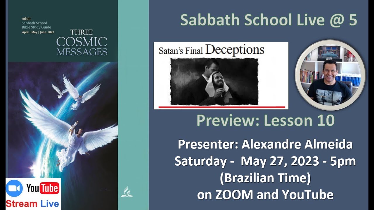 English Sabbath School Live @ 5: Lesson 10 Preview - Satan's Final Deceptions - YouTube