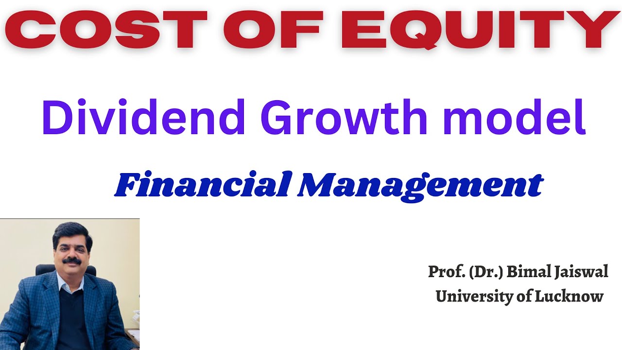 Cost of Equity: Dividend Growth Model (Financial Management) - YouTube